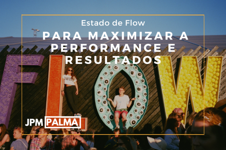 Estado de Flow para Maximizar a Performance e Resultados